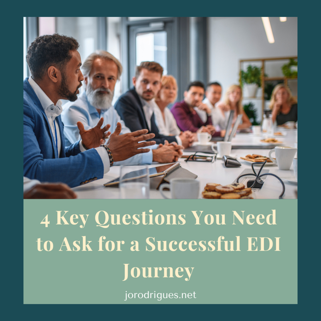 4 Questions You Need to Ask for a Successful EDI Journey - Jo Rodrigues